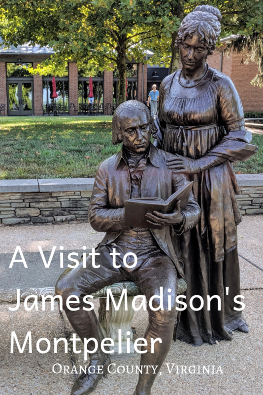 The Story Behind James Madison's Montpelier - One Road at a Time